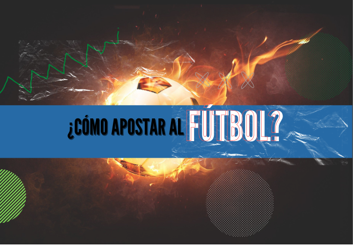 Guia: ¿Cómo apostar al fútbol? - Milapuestas